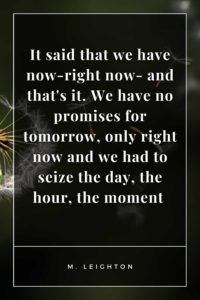 90+ Tomorrow is Not a Promise Quotes & Sayings