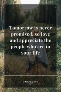 90+ Tomorrow is Not a Promise Quotes & Sayings