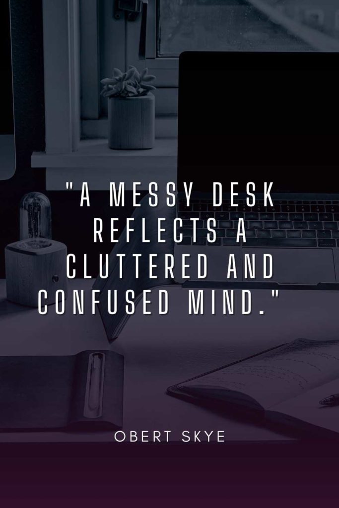 Messy Desk Quote
