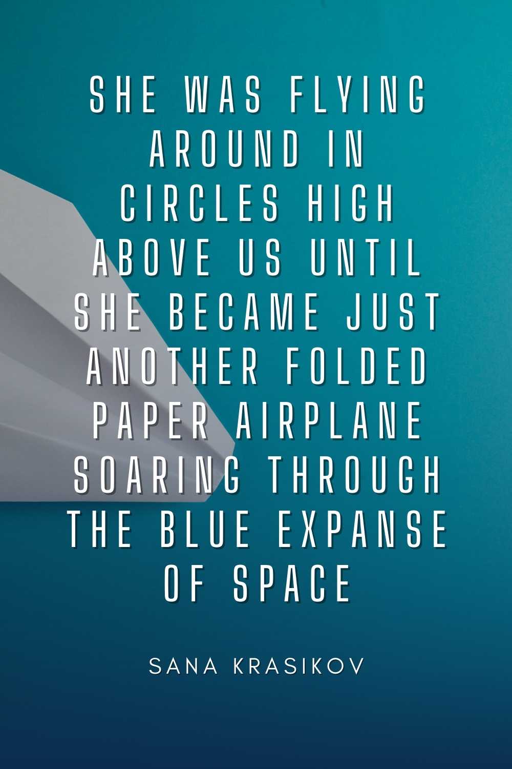 35+ Paper Airplane Quotes to Inspire You Fly High in Life