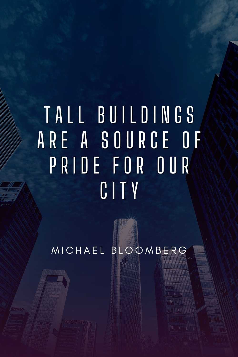 42 Tall Buildings Quotes & Captions That Will Make You Think