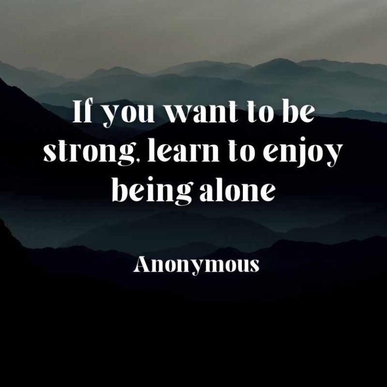 55+ Alone and Happy Girl Quotes for Inspiration