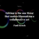 40+ Video Editing Quotes for Inspiring the Editor in You – TheQuotesBerry
