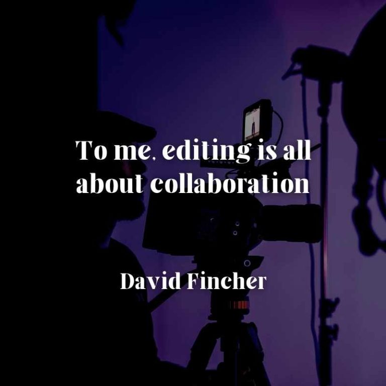 40+ Video Editing Quotes for Inspiring the Editor in You
