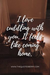 100+ Cuddling Quotes to Get You & Your Partner In the Mood