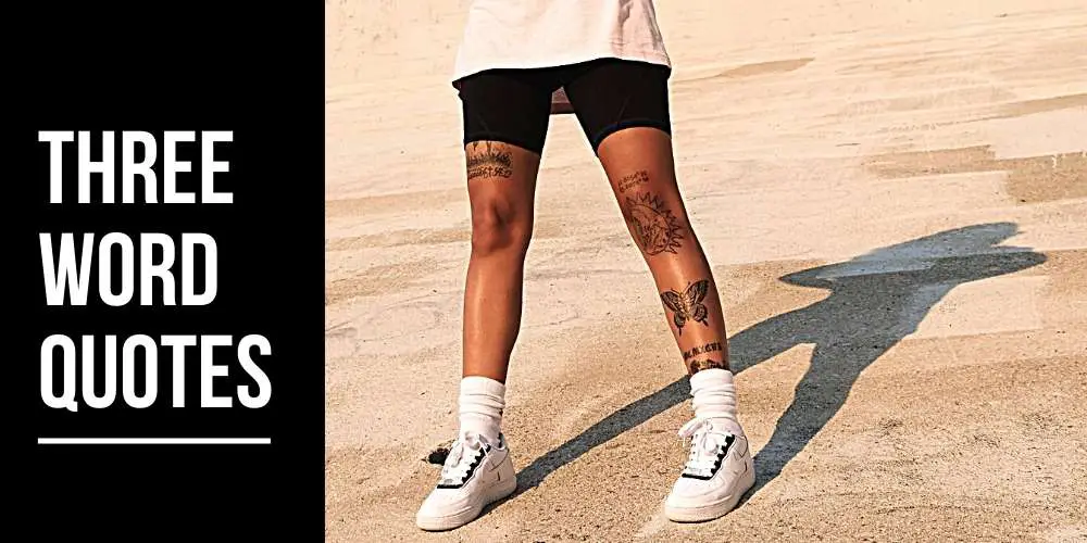 130+ Thigh Tattoo Quotes That Will Inspire You To Get Inked