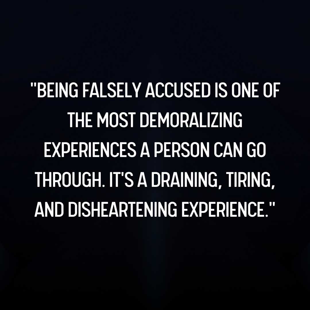 40+ Tired of Being Accused While Innocent Quotes