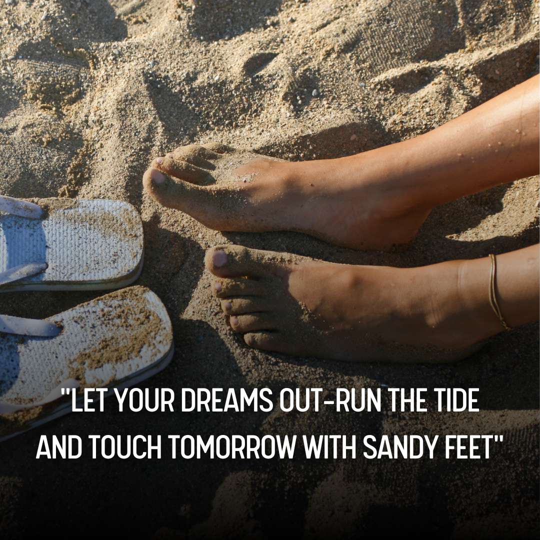 70 Quotes About Toes in the Sand for Beach Lovers