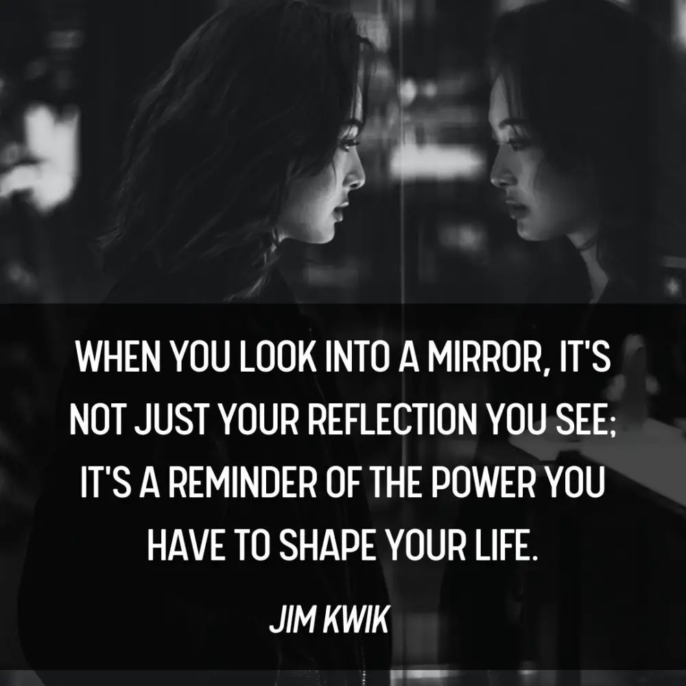 60+ Deep & Meaningful Looking in the Mirror Quotes