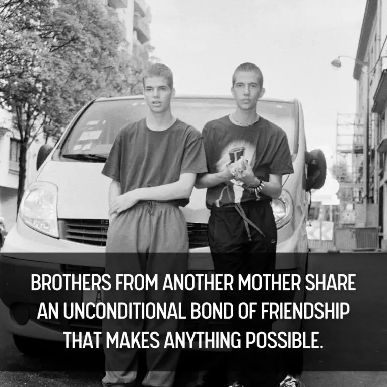 70+ Brother from Another Mother Quotes to Celebrate Brotherhood