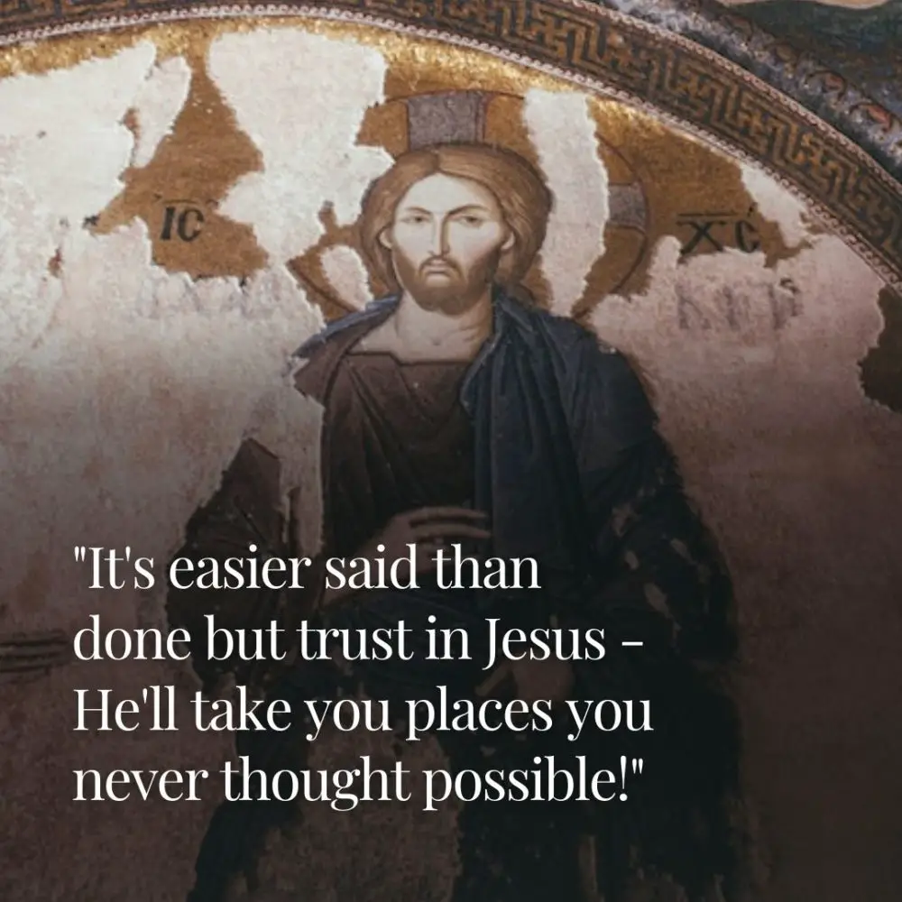 50+ Trust in Jesus Quotes to Get Through Tough Times [Quotes & Images]