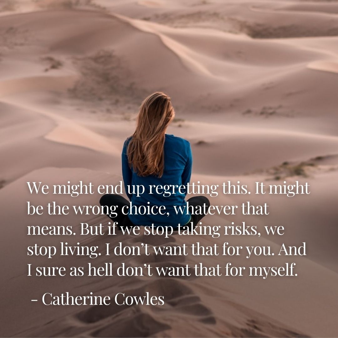 50+ Risking is Better than Regretting Quotes