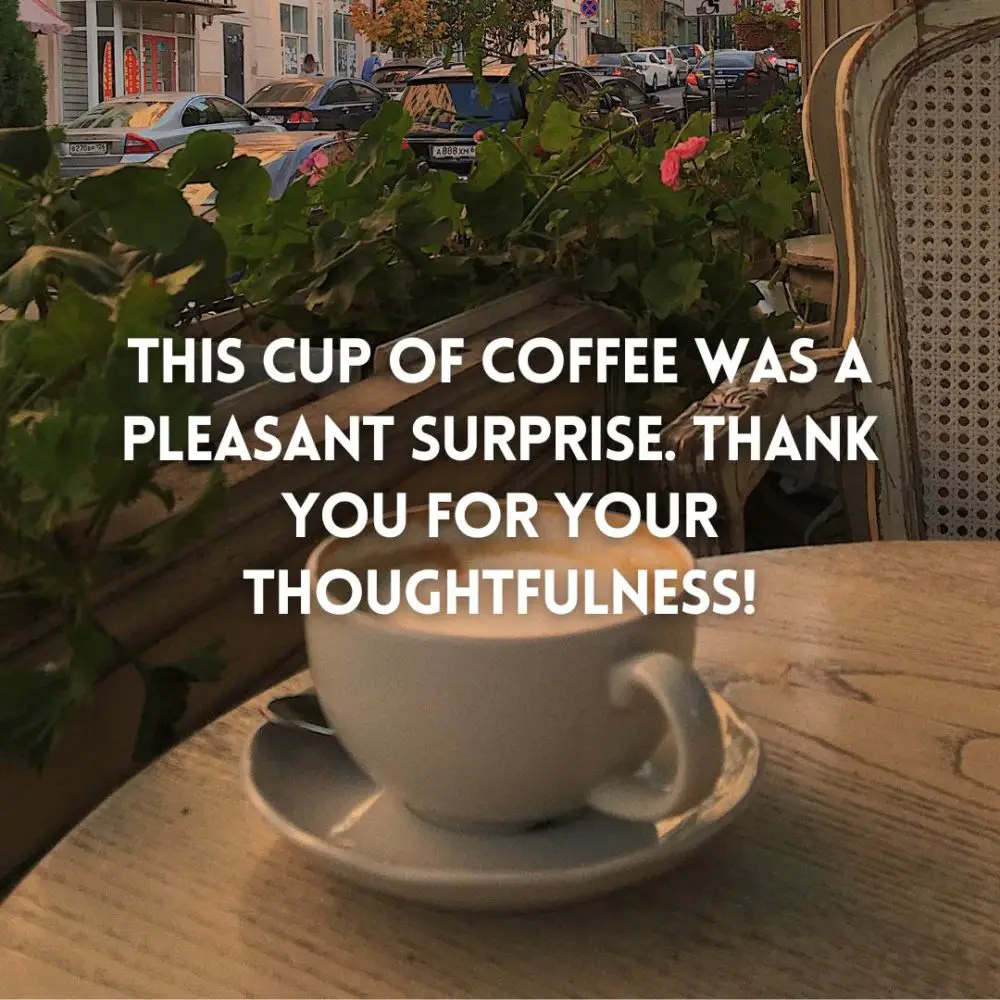 70+ Thank You For the Coffee Quotes, Messages and Captions